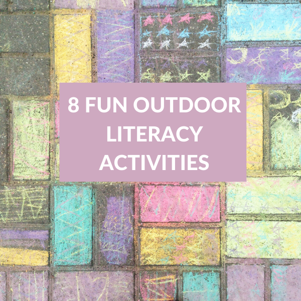 8 Fun Outdoor Literacy Activities 8 Fun Outdoor Literacy Activities