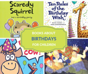 Awesome Birthday Books for Kids for Kids Worth Celebrating