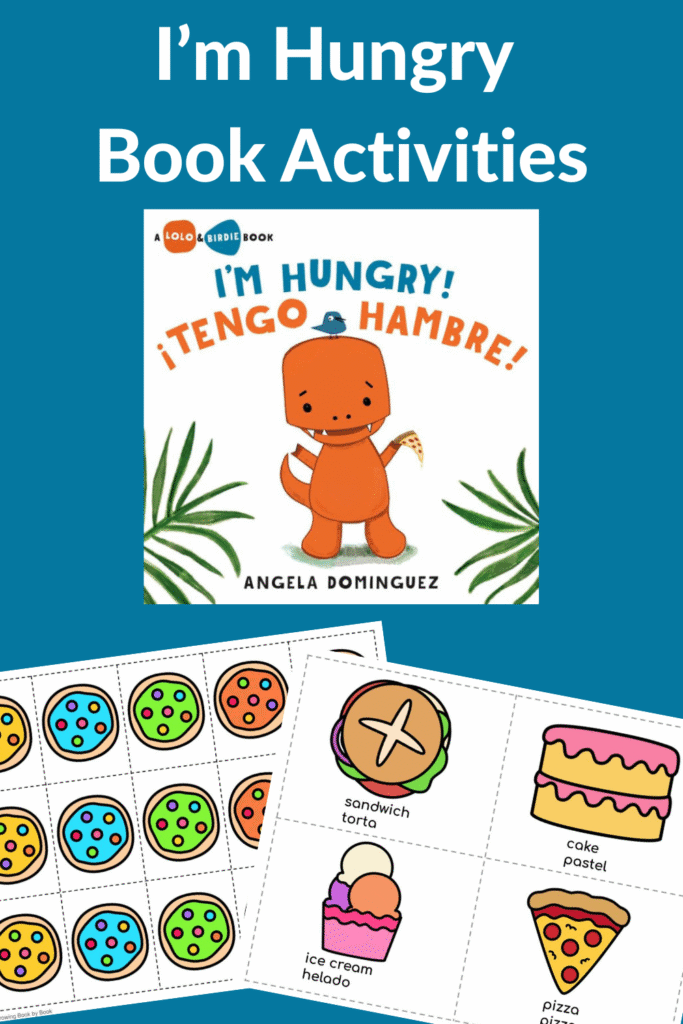 I'm Hungry!/¡Tengo Hambre! Book Activities